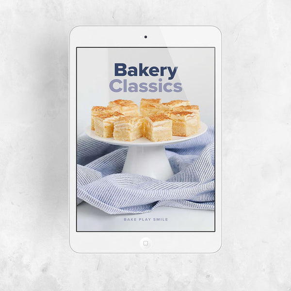 BAKERY CLASSICS EBOOK | 30 FUSS-FREE RECIPES | Bake Play Smile Store