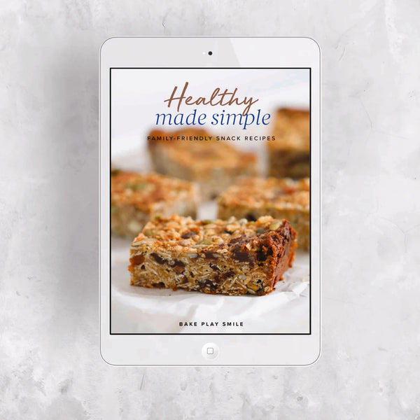 HEALTHY MADE SIMPLE | 33 FAMILY-FRIENDLY SNACK RECIPES | Bake Play ...