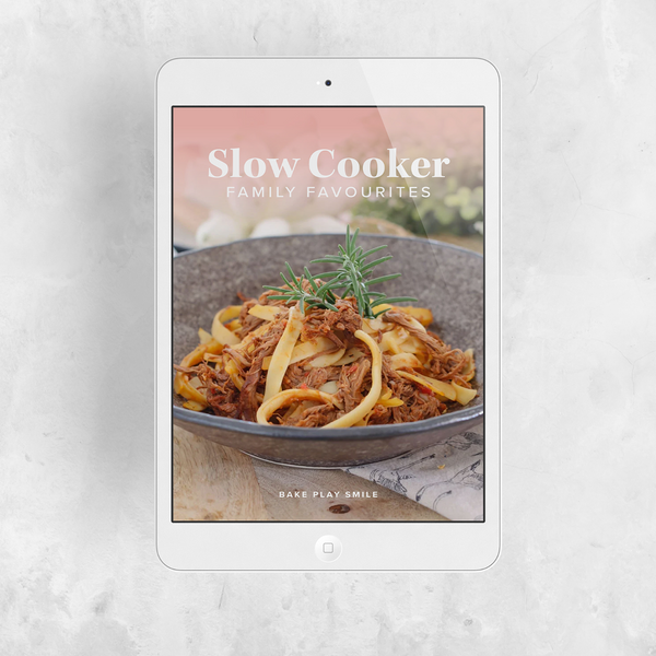 Slow Cooker Family Favourites EBOOK | Bake Play Smile Store